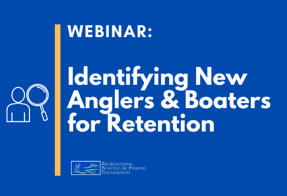 Webinar: Identifying New Anglers & Boaters, Determining Tactics for ...
