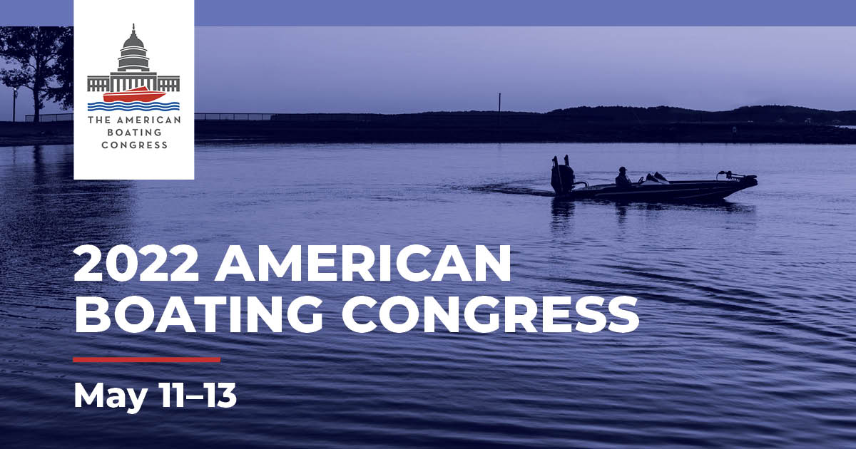 Last Chance: Register for the 2022 American Boating Congress Advocacy ...